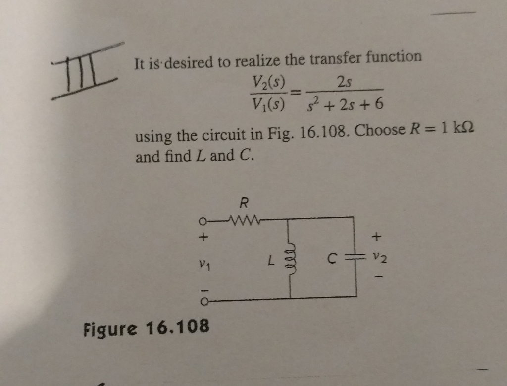 Solved It is-desired to realize the transfer function | Chegg.com
