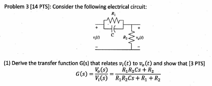 Solved Problem 3 [14 PTS]: Consider the following electrical | Chegg.com