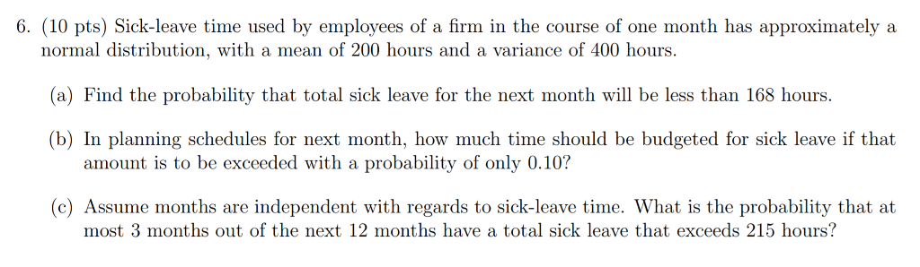 Solved 6. (10 pts) Sick-leave time used by employees of a | Chegg.com