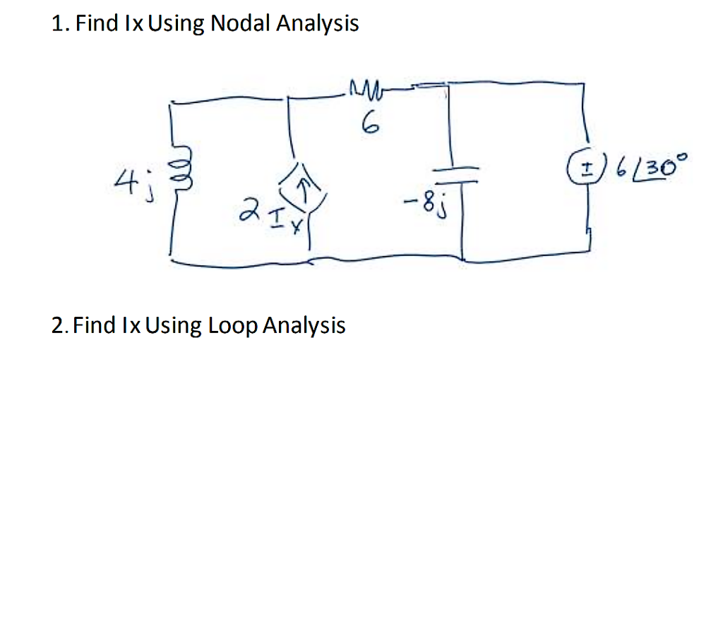 Solved Find Ix Using Nodal Analysis Find Ix Using Loop | Chegg.com Solved Find Ix Using Nodal Analysis Find Ix Using Loop | Chegg.com