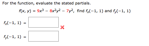 Solved For the function, evaluate the stated partials. f(x, | Chegg.com