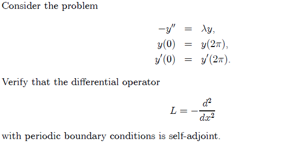 Solved Consider the problem -y" - lambda y, y(0) = y(2 pi), | Chegg.com