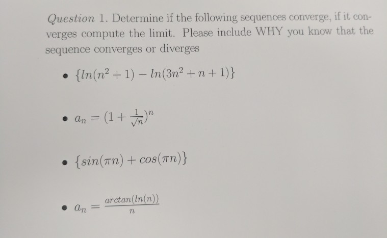 Solved Determine if the following sequences converge, if it | Chegg.com