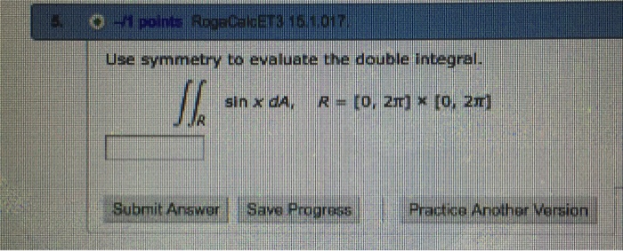 Solved Use symmetry to evaluate the double integral. double | Chegg.com