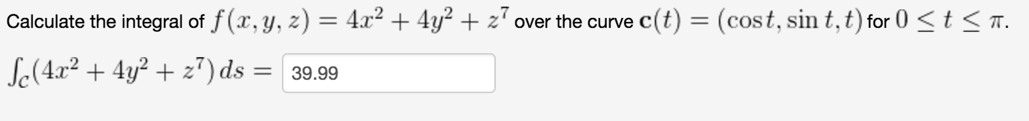 Solved Calculate the integral of f(x, y, z) = 4x^2 + 4y^2 + | Chegg.com
