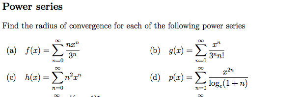 Solved Power series Find the radius of convergence for each | Chegg.com