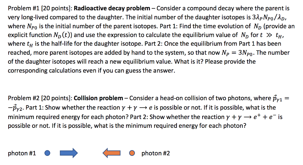 Solved Problem #1 [20 points]: Radioactive decay | Chegg.com