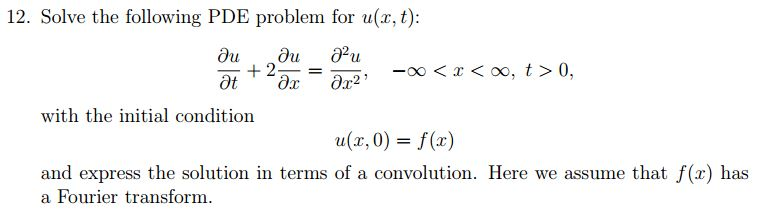 Solved PDE question 12. Solve the following PDE problem for | Chegg.com