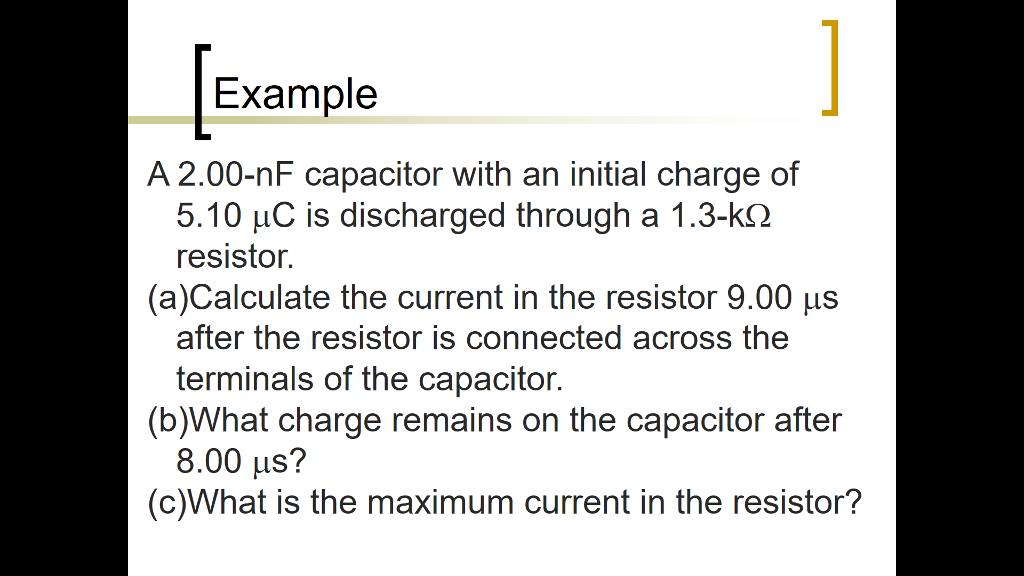 Solved Example A 2.00-nF capacitor with an initial charge of | Chegg.com