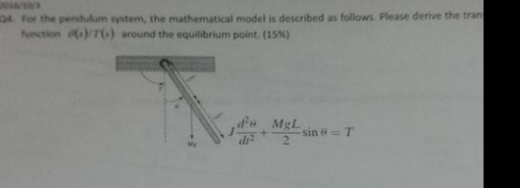 Solved For the pendulum system, the mathematical model is | Chegg.com