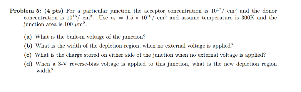 Solved Problem 5: (4 pts) For a particular junction the | Chegg.com Solved Problem 5: (4 pts) For a particular junction the | Chegg.com