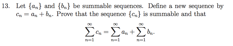 Solved 13. Let {an} and {bn} be summable sequences. Define a | Chegg.com