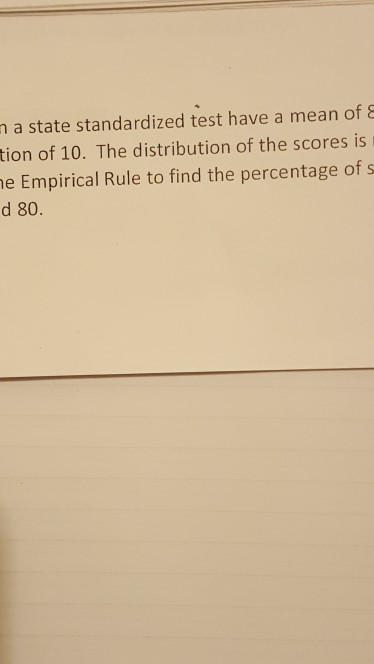 a state standardized test have a mean of of 10. | Chegg.com