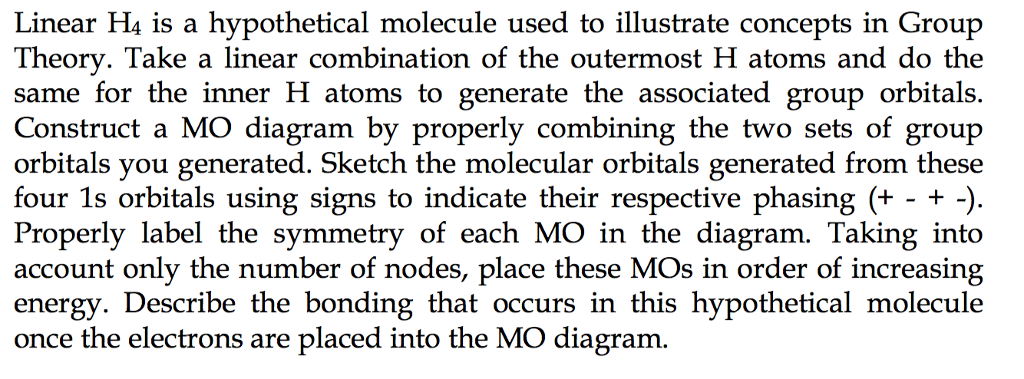 Solved Linear H4 is a hypothetical molecule used to | Chegg.com