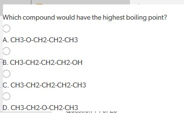 Solved Which compound would have the highest boiling point? | Chegg.com