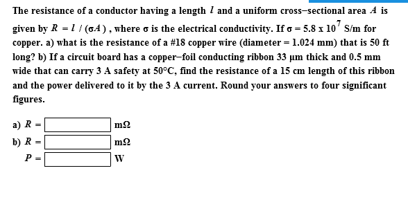 Solved The resistance of a conductor having a length l and a | Chegg.com