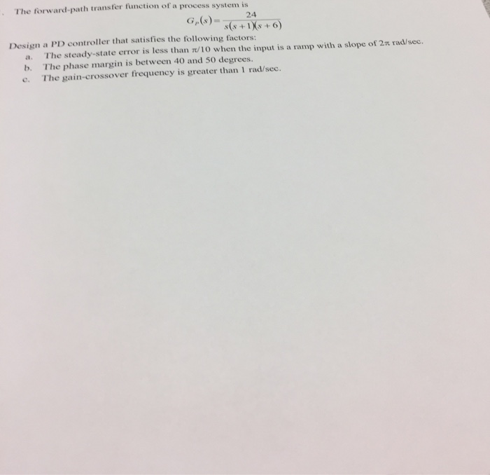 Solved The forward-path transfer function of a process | Chegg.com