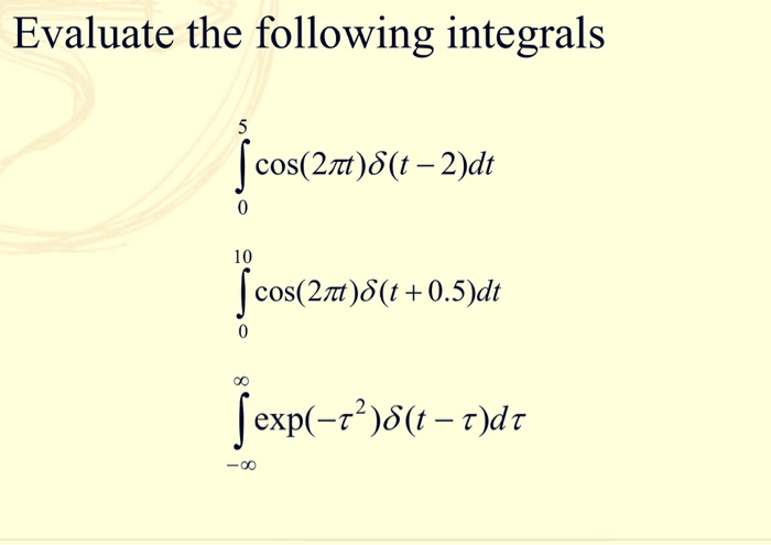 Solved Evaluate the following integrals Integral | Chegg.com