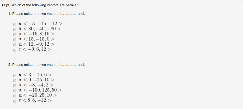 Solved (1 pt) Which of the following vectors are parallel? | Chegg.com