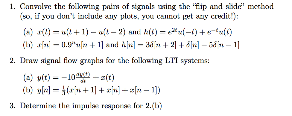 Solved 1. Convolve the following pairs of signals using the | Chegg.com