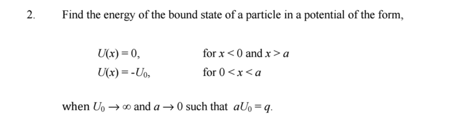 Solved Find the energy of the bound state of a particle in a | Chegg.com