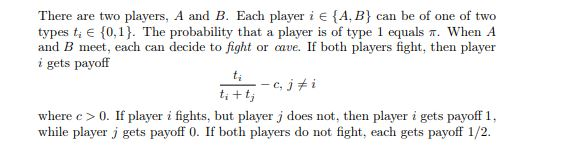 Solved There are two players, A and B. Each player i E A, B | Chegg.com