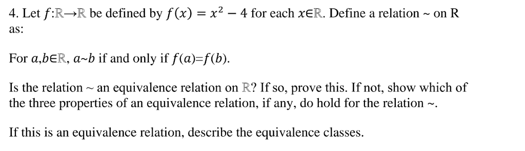 Solved 4. Let f:R→R be defined by f(x) = x2-4 for each XER. | Chegg.com