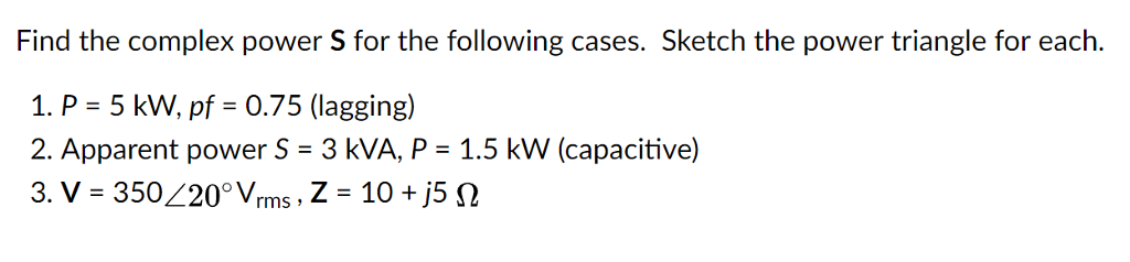 Solved Find the complex power S for the following cases. | Chegg.com