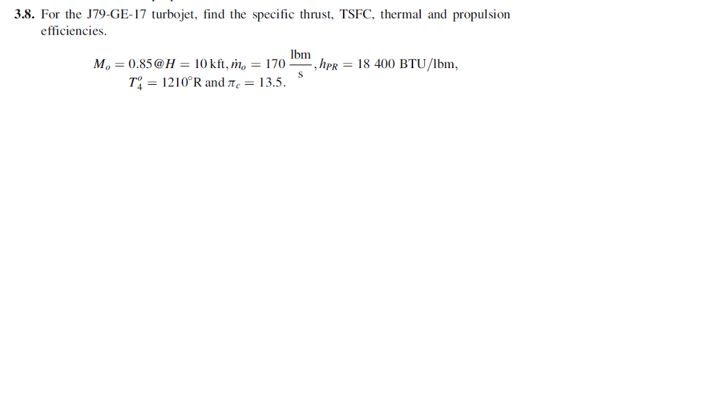 For the J79-GE-17 turbojet, find the specific thrust, | Chegg.com