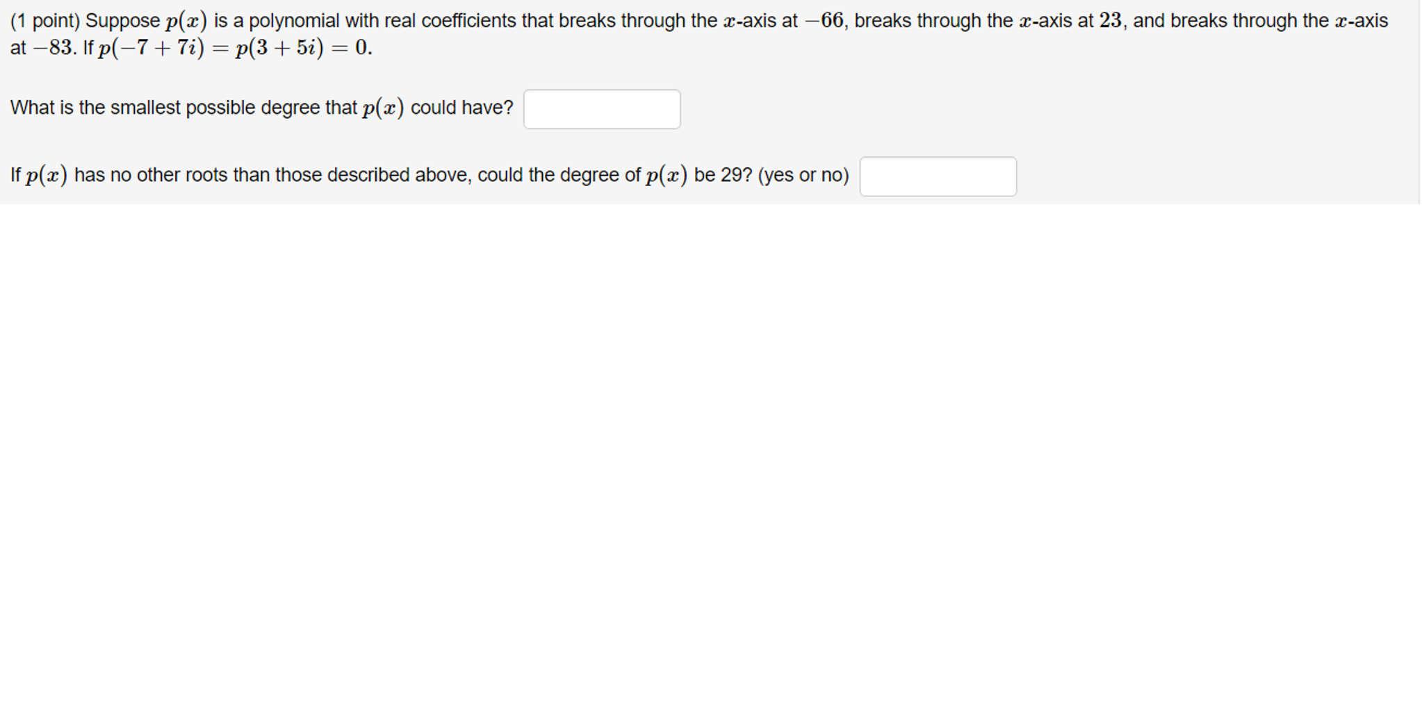 Solved Suppose p(x) is a polynomial with real coefficients | Chegg.com