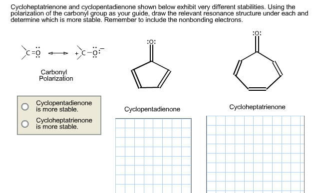 Solved Cycloheptatrienone and cyclopentadienone shown below | Chegg.com