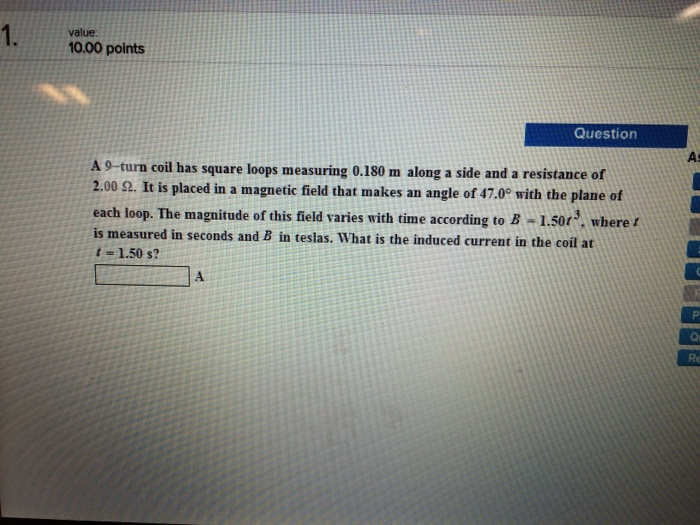 Solved A 9-turn coil has square loops measuring 0.180 m | Chegg.com