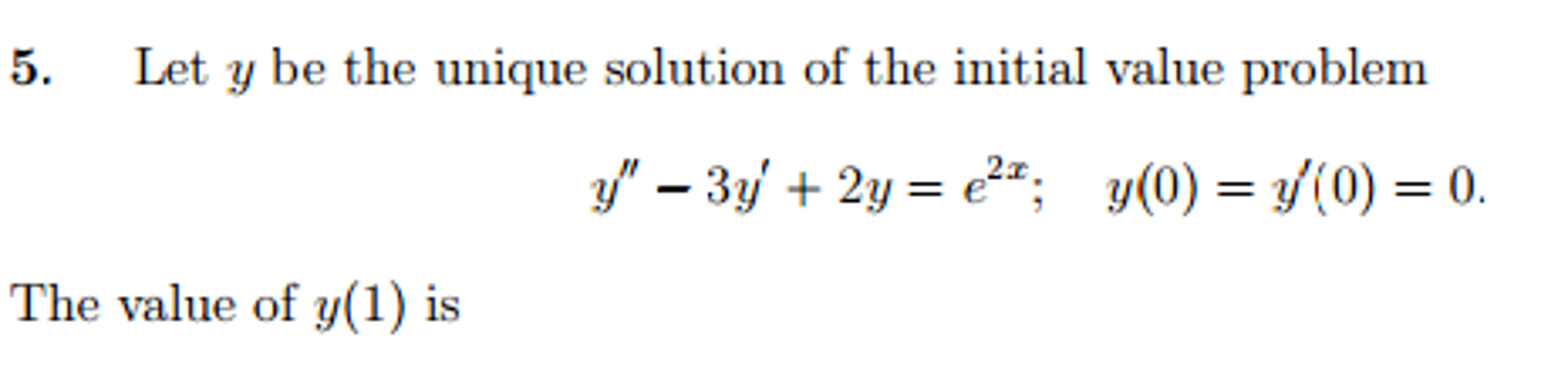 Solved Let Y Be The Unique Solution Of The Initial Value