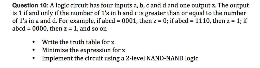 Solved Question 10 A Logic Circuit Has Four Inputs A B C 9477