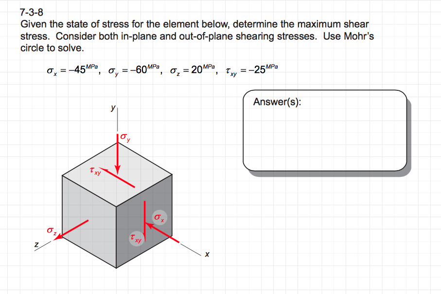 Solved 7-3-8 Given the state of stress for the element | Chegg.com