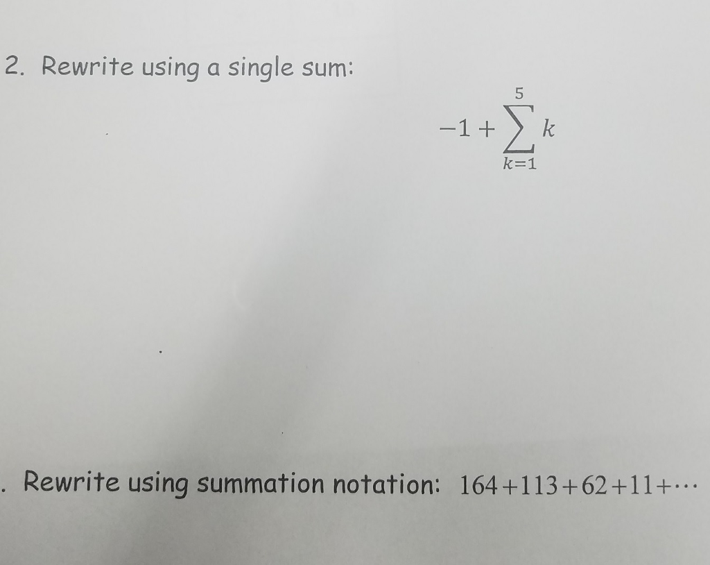 Solved 2 Rewrite Using A Single Sum 1 K1 Rewrite Using 4830