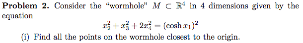 Solved Consider the "wormhole" M subset R^4 in 4 dimensions | Chegg.com