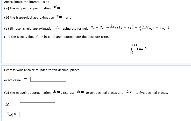 Solved Approximate the integral using (a) the midpoint | Chegg.com