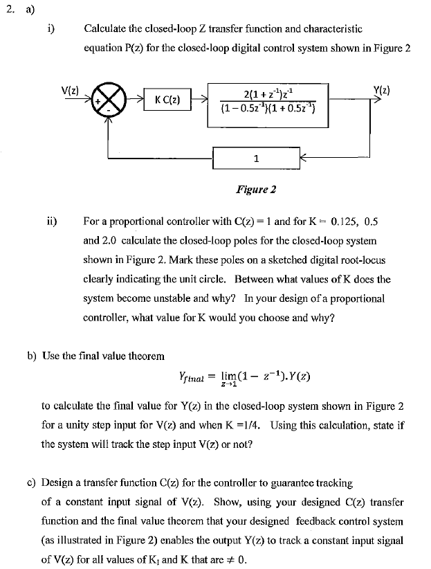 Solved Calculate The Closed Loop Z Transfer Function And