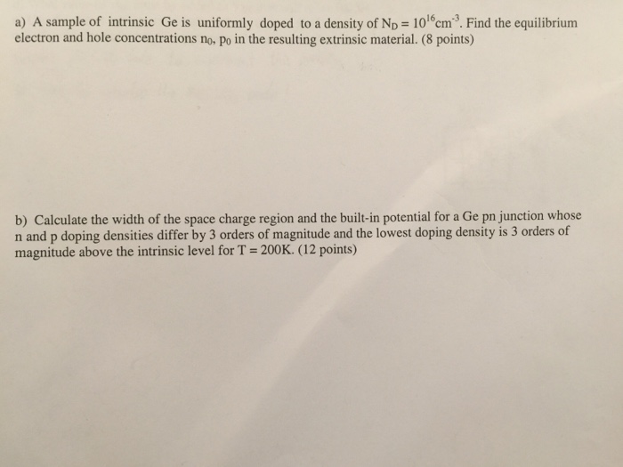 Solved A sample of intrinsic Ge is uniformly doped to a | Chegg.com