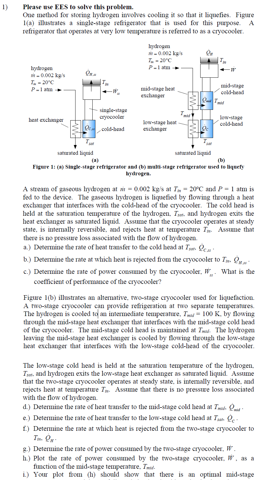 Please use EES to solve this problem. One method for | Chegg.com