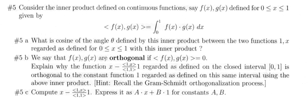 Solved #5 Consider the inner product defined on continuous | Chegg.com