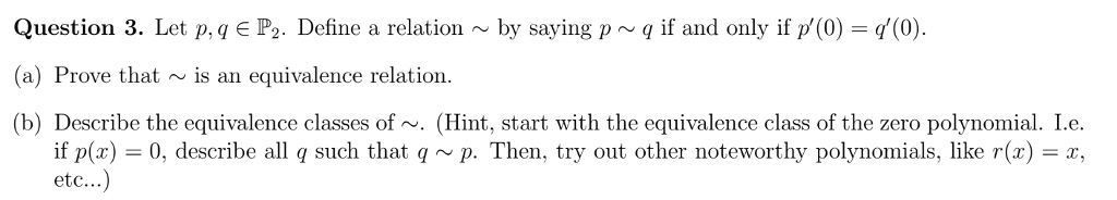 Solved Question 3, Let p,0€ P2. Define relation ~ by saying | Chegg.com