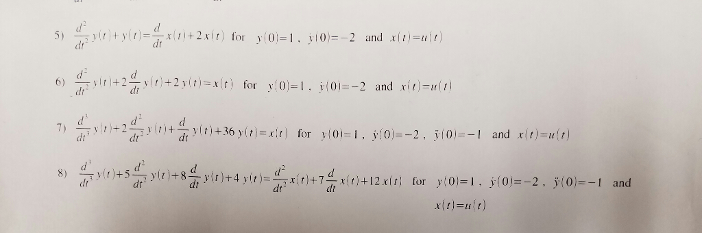 Solved For The Following Lti Systems Where Xit Is The Input 