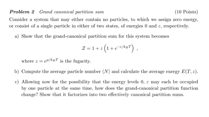 Problem 2 Grand canonical partition sum Consider a | Chegg.com