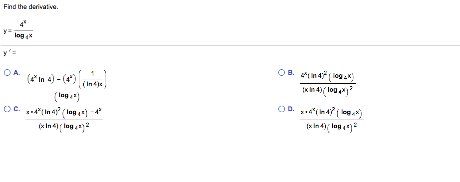 Solved Find the derivative. y = 4^x/log_4 x y' = (4^x ln | Chegg.com