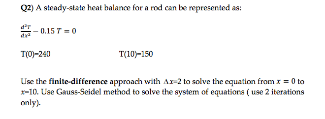 Solved A steady-state heat balance for a rod can be | Chegg.com