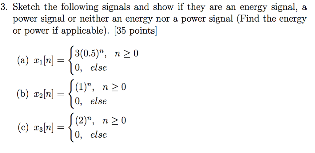Solved Sketch the following signals and show if they are an | Chegg.com