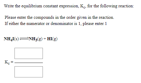 Solved Write the equilibrium constant expression, Kc, for | Chegg.com
