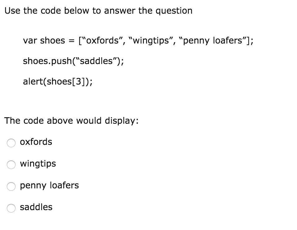 Solved Use the code below to answer the question var shoes = | Chegg.com